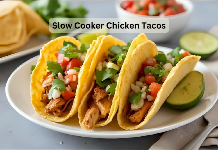 Slow Cooker Chicken Tacos - Cordelia Cross - My Little Corner of Cyberspace